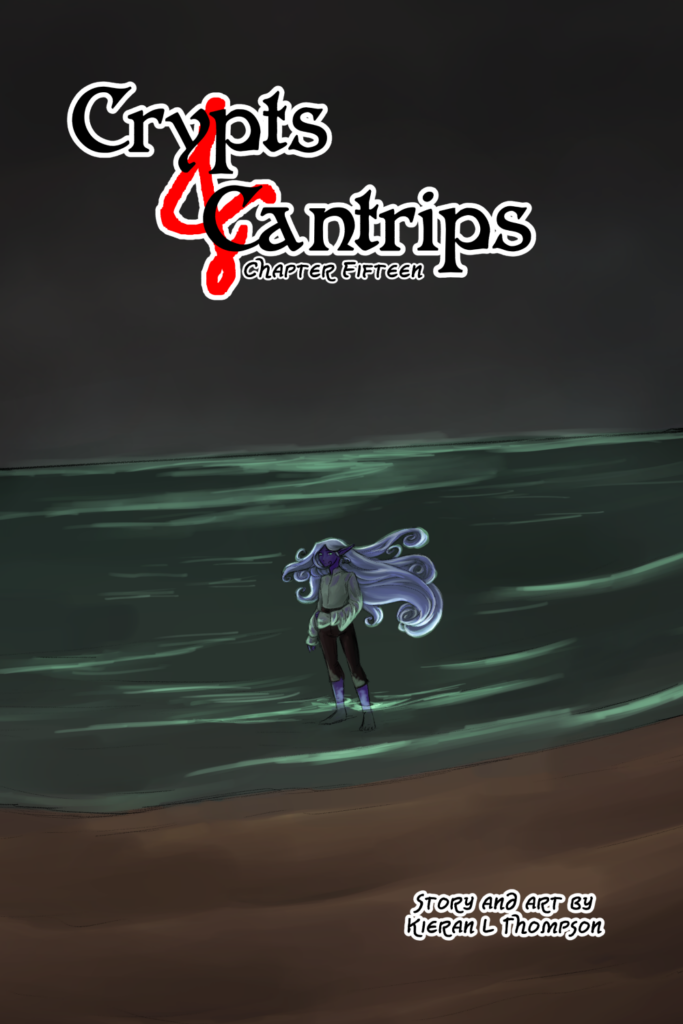 Chapter Fiteen – Crypts and Cantrips